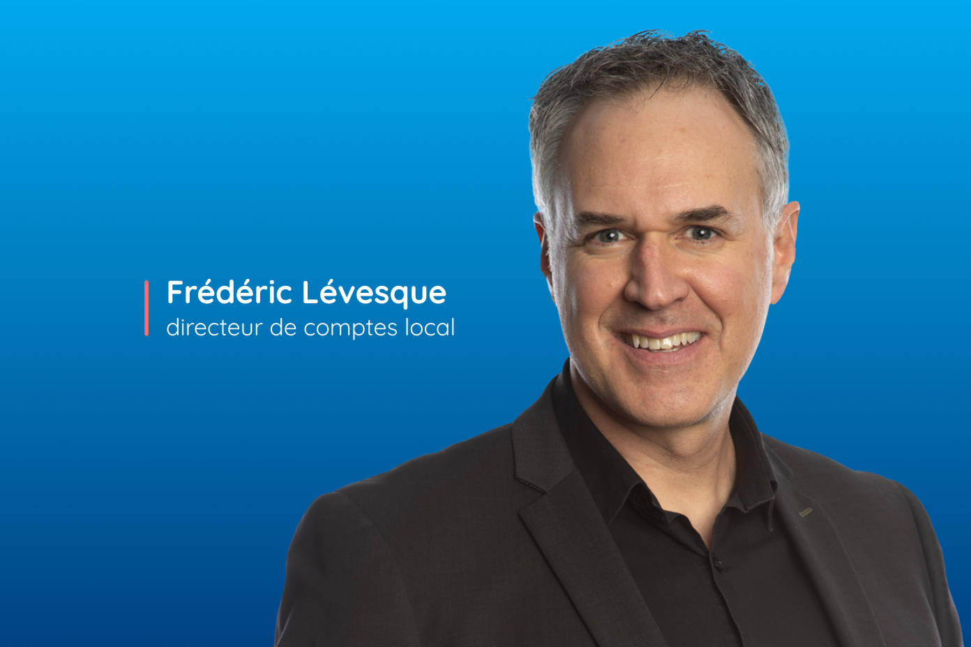 Frédéric Lévesque : un service local hors pair - cogeco-blogue